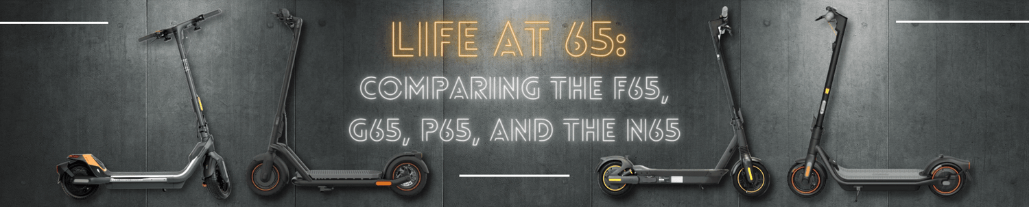 Life At 65: Comparing the F65, G65, P65, and the N65 | Electric Kicks